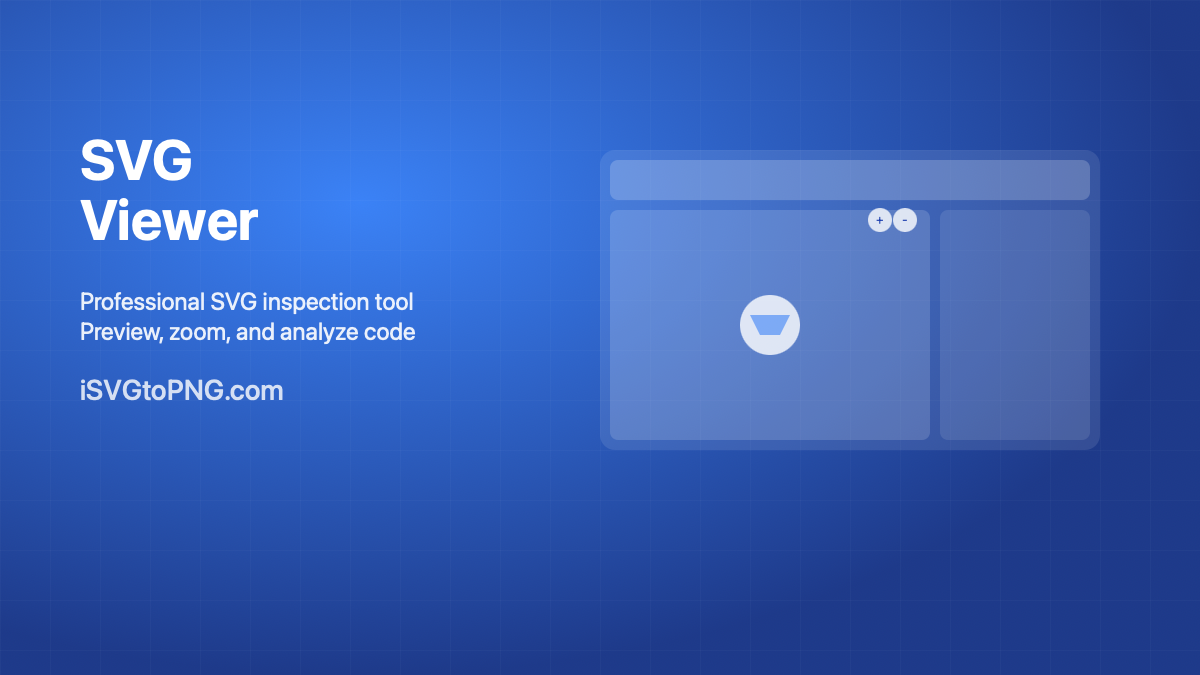Free SVG Viewer Online - Securely Preview & Inspect SVG Code|iSVGtoPNG